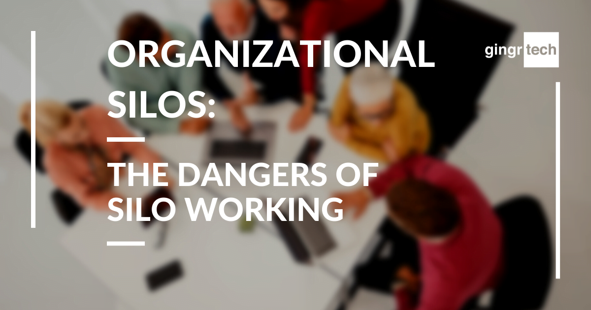 What Are Organizational Silos: The Dangers of Silo Working | Blog ...